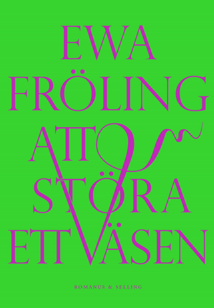 Ewa Fröling aktuell med sin andra bok Att störa ett väsen - Romanus ...